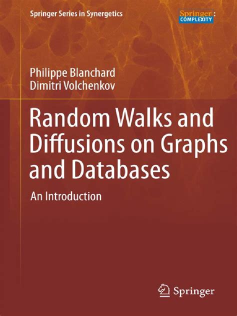 Blanchard P Volchenkov D Random Walks And Diffusions On Graphs And Databases An