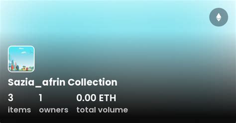 Saziaafrin Collection Collection Opensea