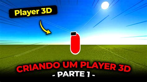 Como Criar Um Player 3d Na Itsmagic Do Zero Parte 1 Youtube