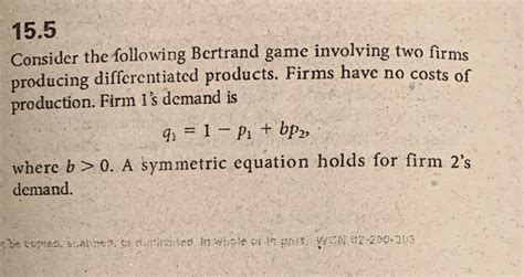 Solved 155consider The Following Bertrand Game Involving