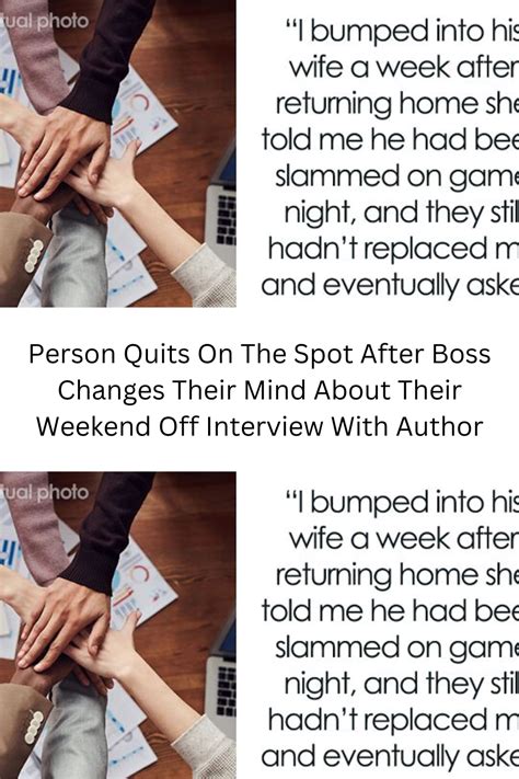 Person Quits On The Spot After Boss Changes Their Mind About Their Weekend Off Artofit