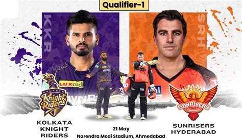 Kkr Vs Srh Ipl 2024 Showdown Qualifier 1