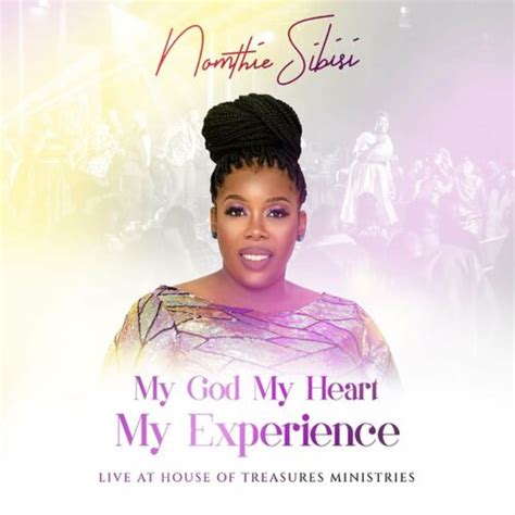 Nomthie Sibisi My God My Heart My Experience Album