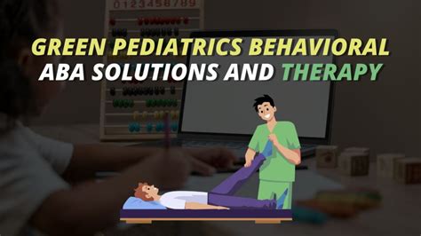 Green Pediatrics Behavioral Aba Solutions And Therapy Green