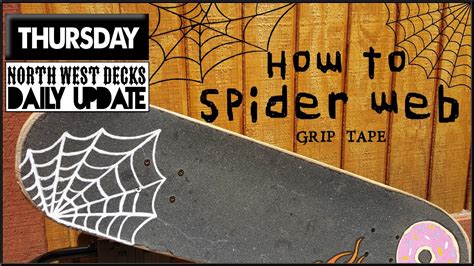 How To Spider Web Grip Tape Art Youtube