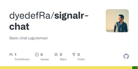 Github Dyedefrasignalr Chat Basic Chat Uygulamasi