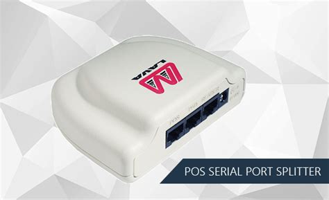 POS APPLICATION POS SERIAL PORT SPLITTER LAVA Ports