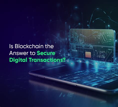 Blockchain To Secure Digital Transactions Bloxbytes