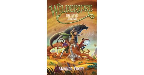The Ever Storms Wilderlore 3 By Amanda Foody
