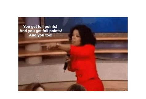Oprah You Get Animated  Maker Piñata Farms The Best Meme