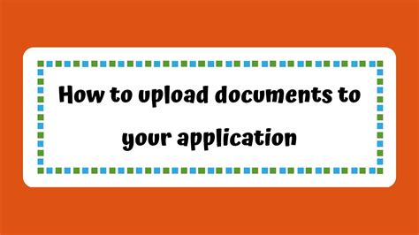 How To Upload Documents To Your Application Youtube