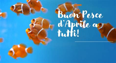 Buon Pesce d Aprile 2024 Le IMMAGINI e le più divertenti