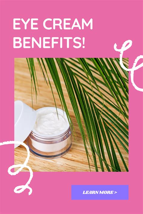 Eye Cream Benefits Eye Cream Skin Moisturizer All Things Beauty