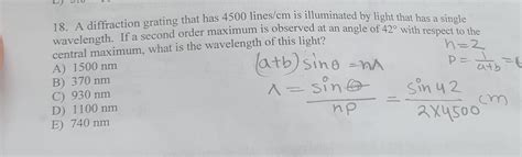 Solved 18 A Diffraction Grating That Has 4500 Lines Cm Is