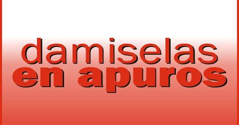 Imaginaciones DAMISELAS EN APUROS