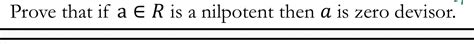 solved prove that if ainr is a nilpotent then a ﻿is zero