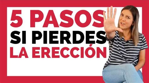 Razones Por Las Que No Se Logra La Erección En La Primera Vez