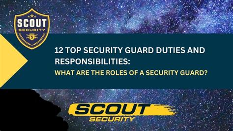 12 Top Duties And Responsibilities Of A Security Guard Scout Security