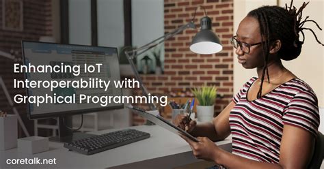 Enhancing Iot Interoperability With Graphical Programming