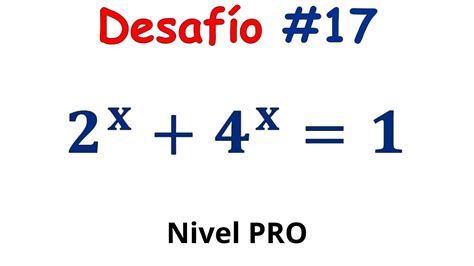 Desafío Nivel Pro Ecuación Exponencial Con Cambio De Variable Youtube