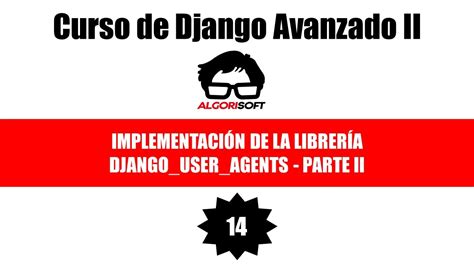 Curso De Django Avanzado Ii Implementaci N De La Librer A Django User