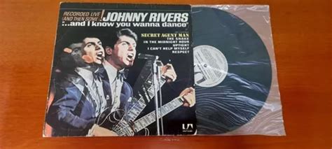Lp Vinil Johnny Rivers Live And I Know You Wanna Dance Mercadolivre