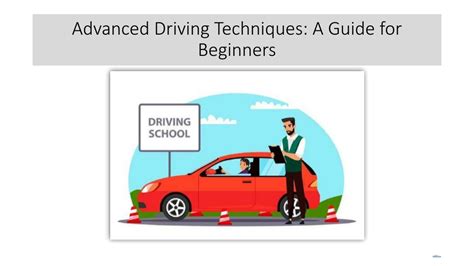 Ppt Advanced Driving Techniques A Guide For Beginners Powerpoint Presentation Id 12357810