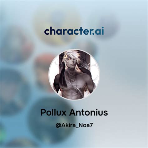 Chat With Pollux Antonius Characterai Personalized Ai For Every
