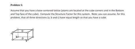 Solved Problem 5 Assume That You Have A Base Centered
