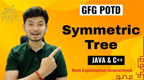 Symmetric Tree Gfg Potd 5 Minutes Code Geeksforgeeks Dsa Youtube