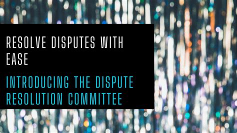Comprehensive Overview Dispute Resolution Committee Drc
