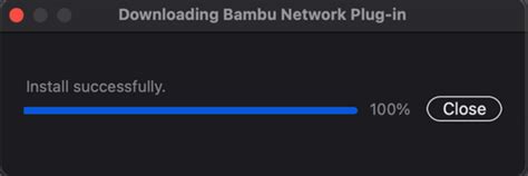 Downloading Bambu Network Plugin Bambu Lab X1 Bambu Lab Community Forum