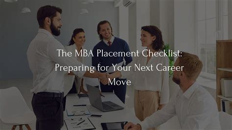 The Mba Placement Checklist Preparing For Your Next Career Move By