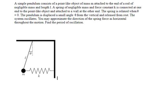 Solved A Simple Pendulum Consists Of A Point Like Object Of