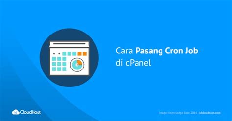 cara pasang cron job di cpanel idcloudhost