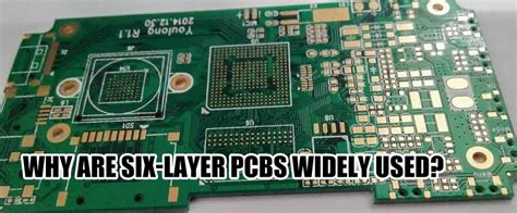 Why Are Six Layer PCBs Widely Used