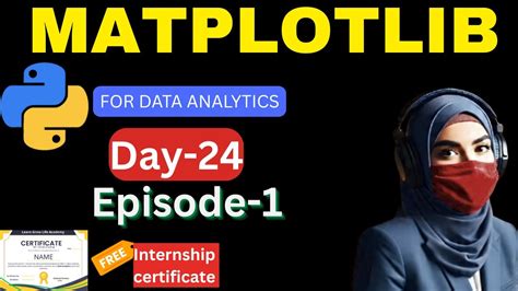 Matplotlib Intro Day 24free Internship With Certificate For Da