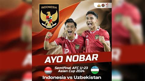 Mau Nobar Indonesia Vs Uzbekistan Ini Daftar Lokasinya