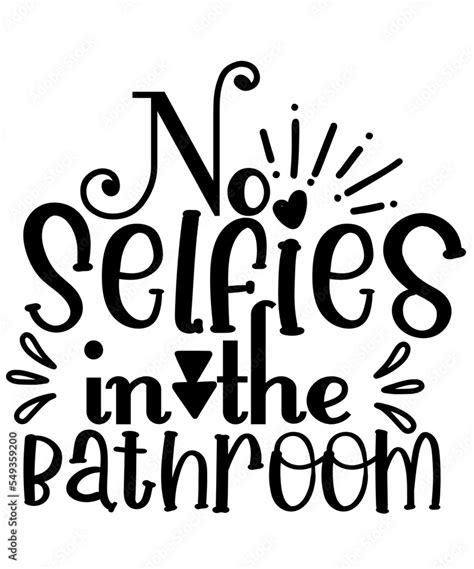 Vektorová Grafika „wipe It Real Good Bathroom Quote Restroom Svg