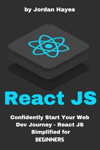 React Js Confidently Start Your Web Dev Journey React Js Simplified