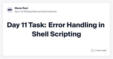Day 11 Task Error Handling In Shell Scripting Manav Raut