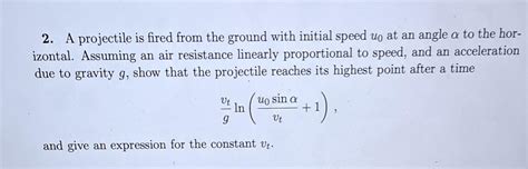 [solved] 2 a projectile is fired from the ground