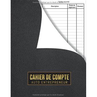 Cahier De Compte Auto Entrepreneur Carnet Facture Auto Entrepreneur