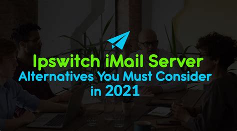 Anita Yadav On Linkedin Must Try Ipswitch Imail Server Alternatives