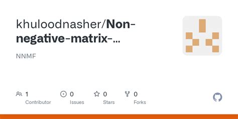 Github Khuloodnasher Non Negative Matrix Factorization Nnmf