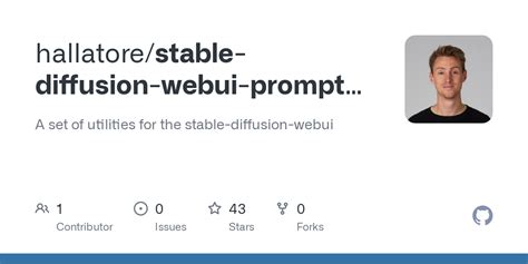Github Hallatore Stable Diffusion Webui Prompt Utilities A Set Of