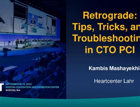 Retrograde Tips Tricks And Troubleshooting In Cto Pci