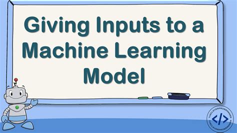 How To Give Inputs To A Machine Learning Model Aman Kharwal