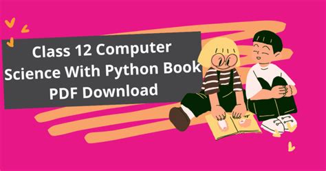 Class 12 Computer Science With Python Book Pdf Download 2025