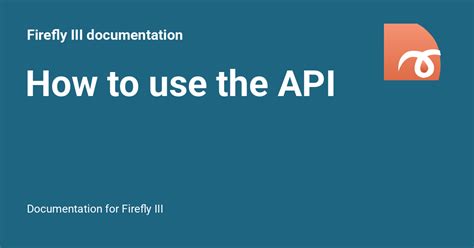 How To Use The Api Firefly Iii Documentation